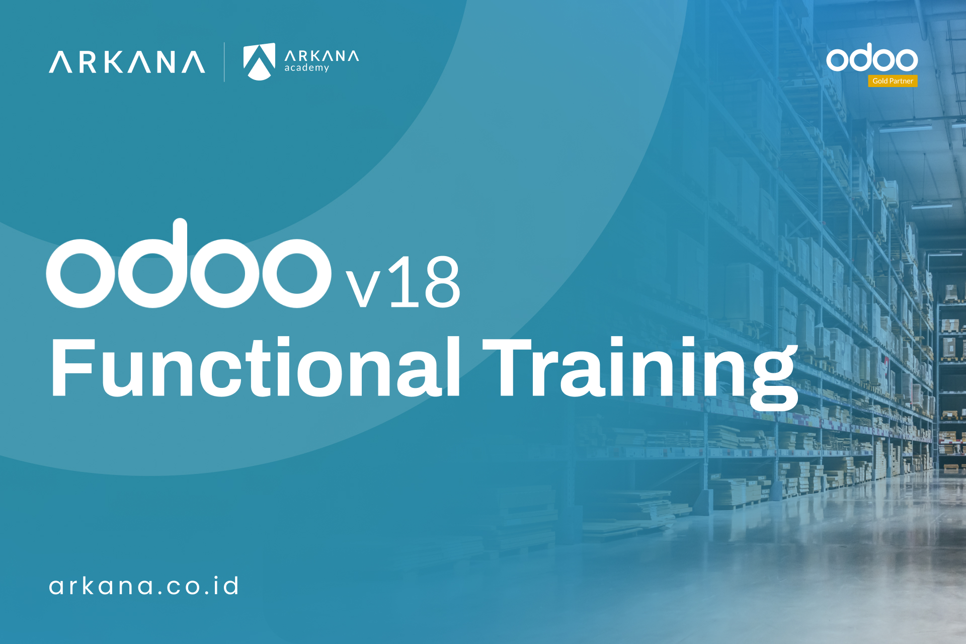 Odoo 18 Functional Traininig (Recording) | Arkana Solusi Digital